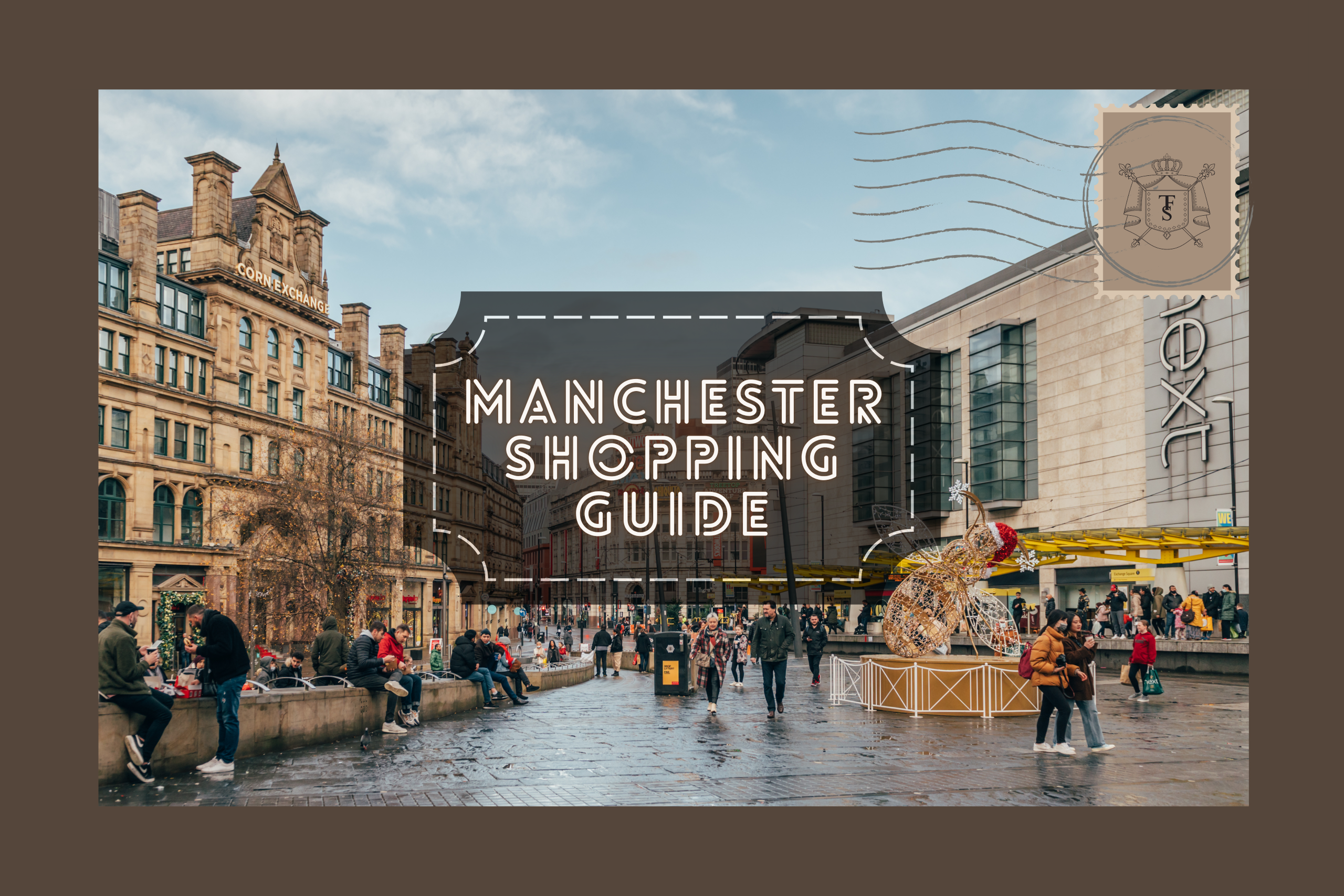 Where to Shop in Manchester for Every Fashion Craving [Manchester ...